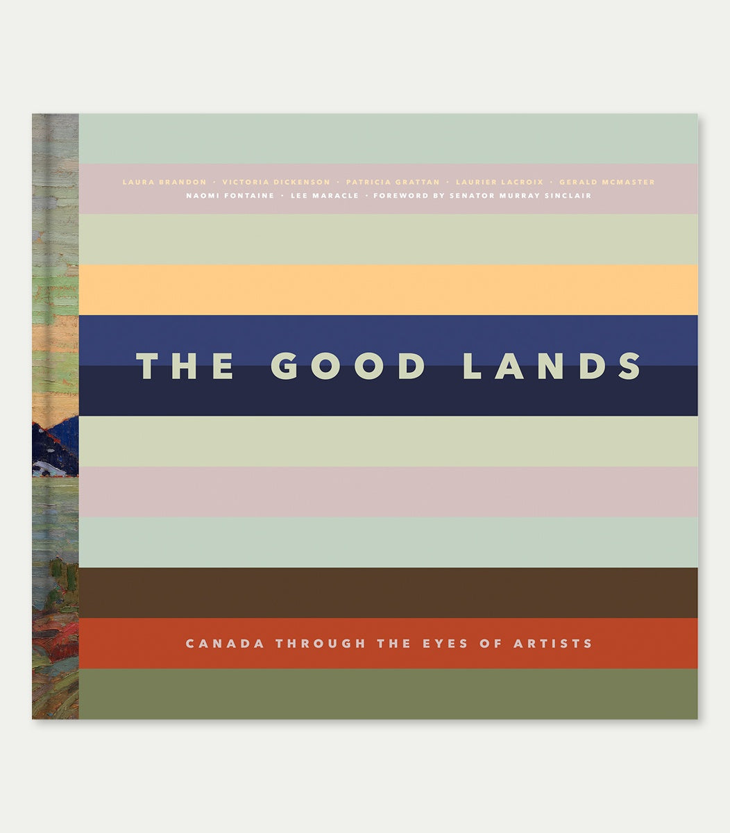 The Good Lands: Canada Through the Eyes of Artists – Figure1Publishing