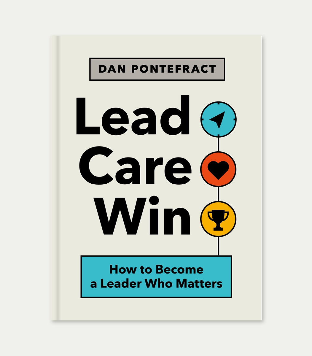 Lead. Care. Win.: How to Become a Leader Who Matters – Figure1Publishing